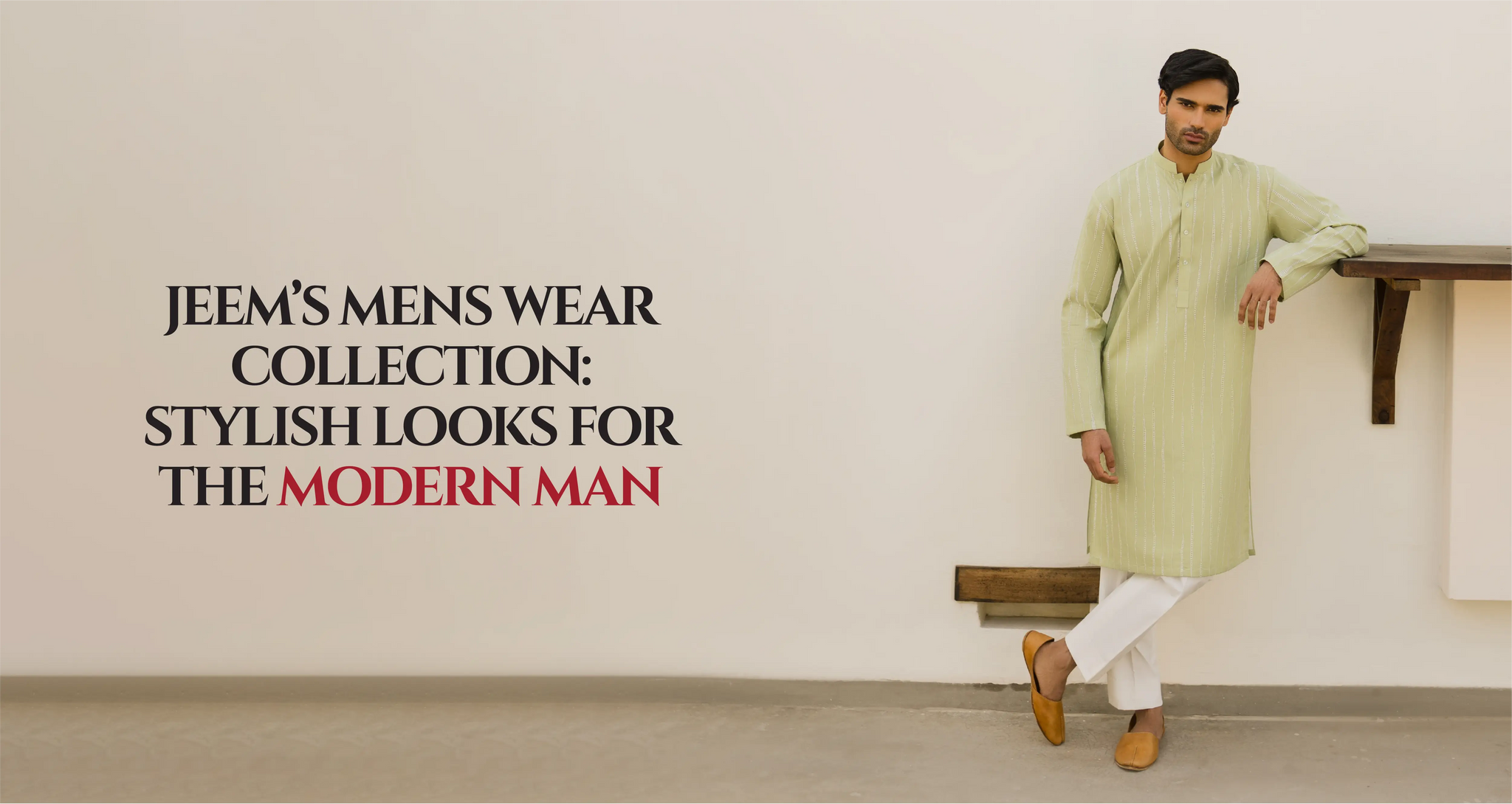 Jeem’s Mens wear Collection: Stylish Looks for the Modern Man