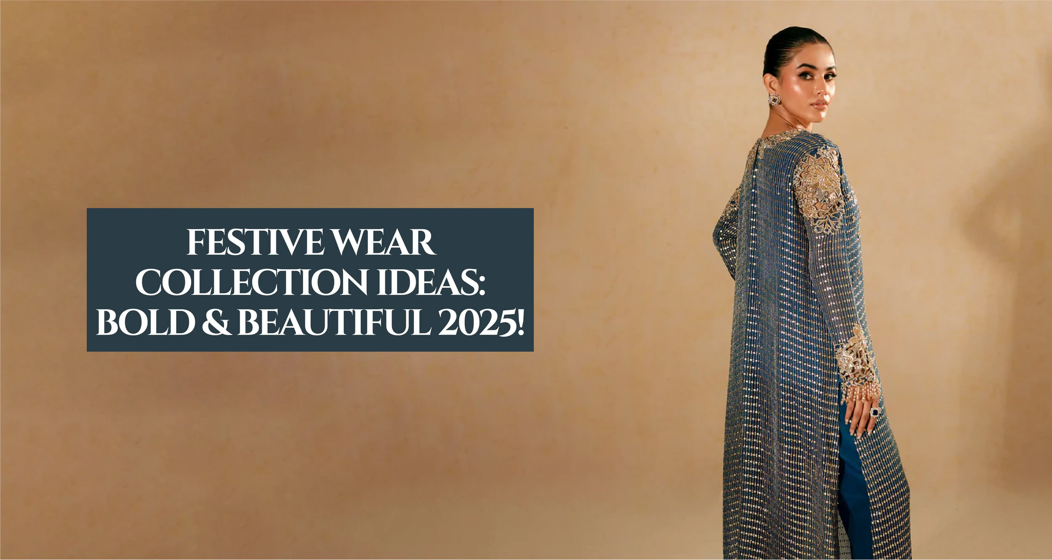 Festive Wear Collection Ideas: Bold & Beautiful 2025! - JEEM